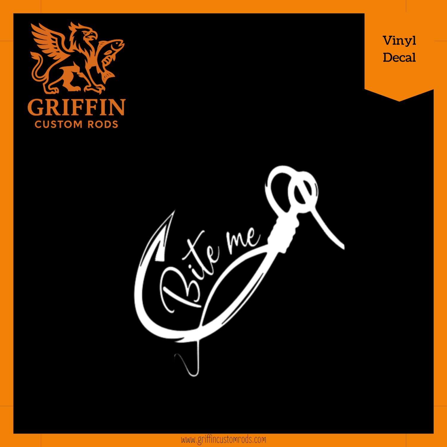 Bite Me Vinyl Decal – Griffin Custom Rods